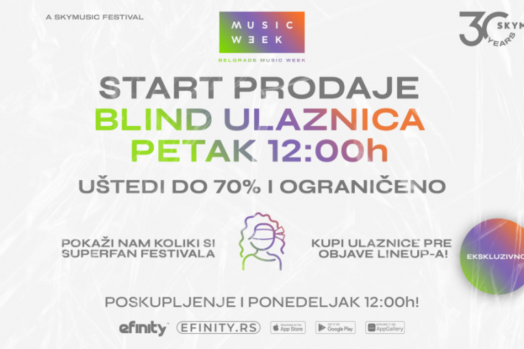 Belgrade Music Week od 28. do 30 juna na Ušću, BLIND ulaznice sa 70% ...