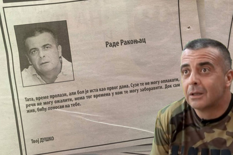 DOK SAM ŽIV, BIĆU PONOSAN NA TEBE! Oglasio se sin Radeta Rakonjca na ...